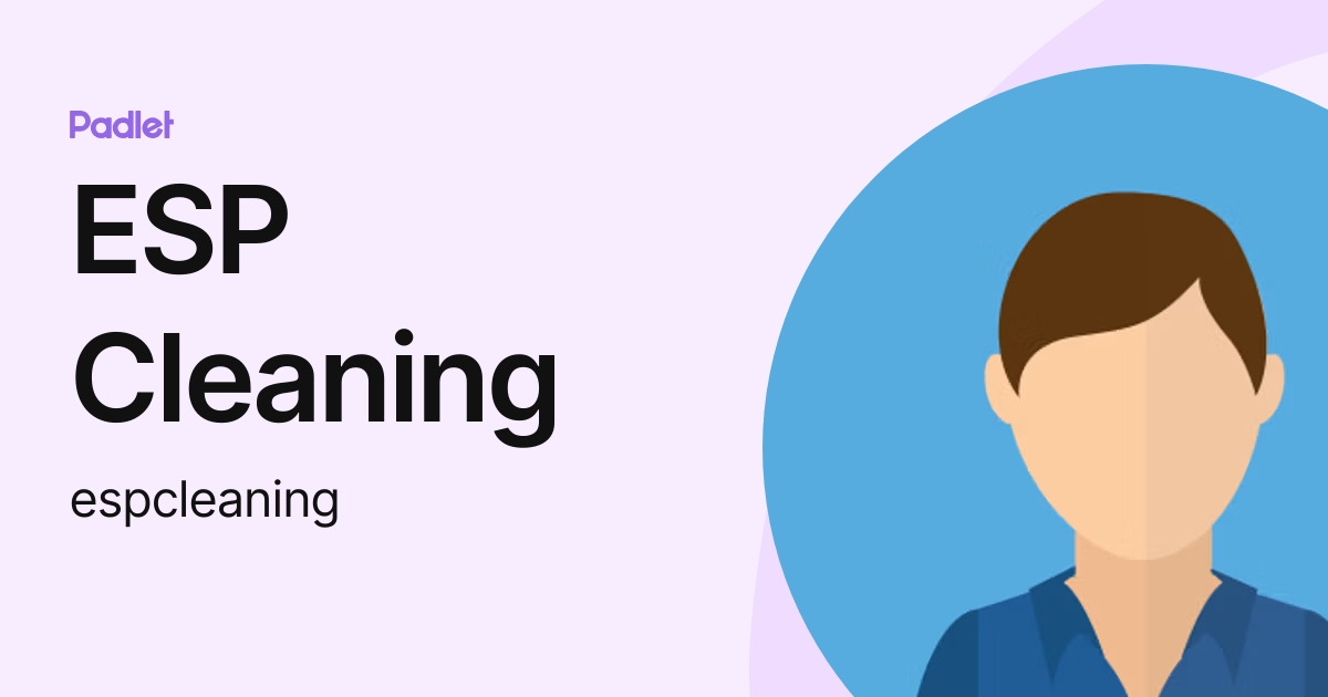 ESP Cleaning (espcleaning) profile | Padlet