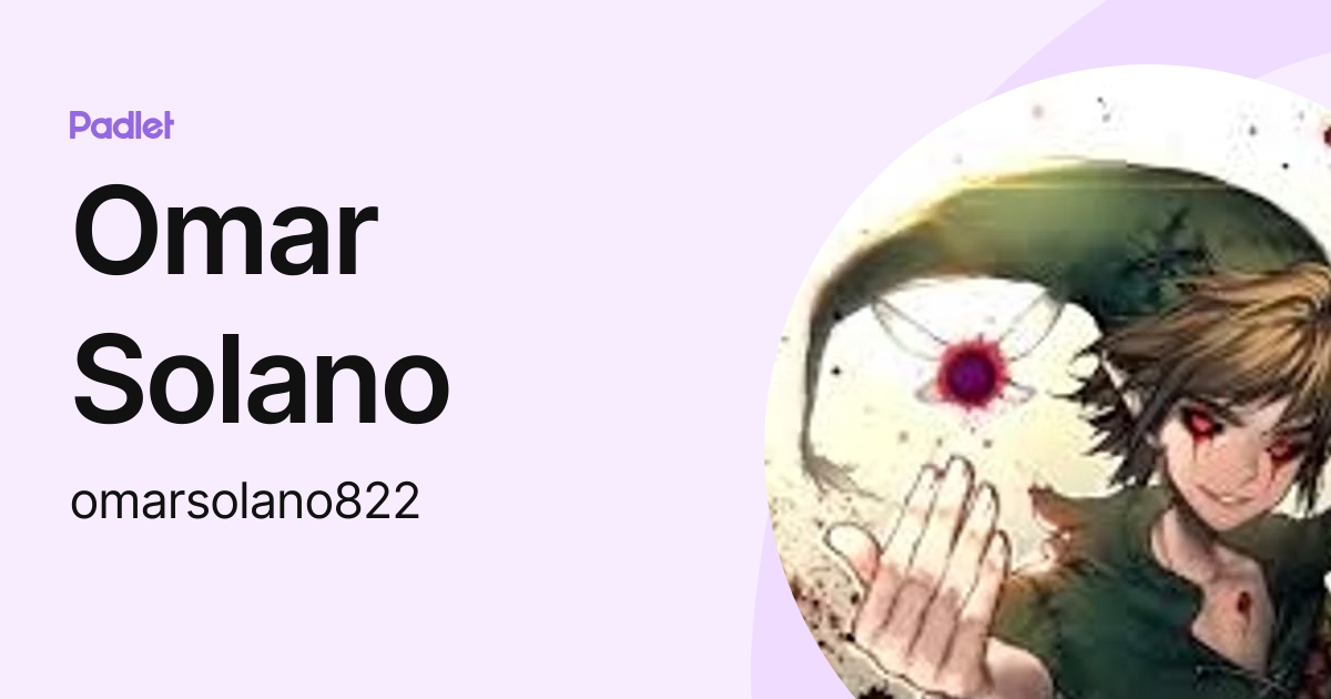 Omar Solano (omarsolano822) profile | Padlet