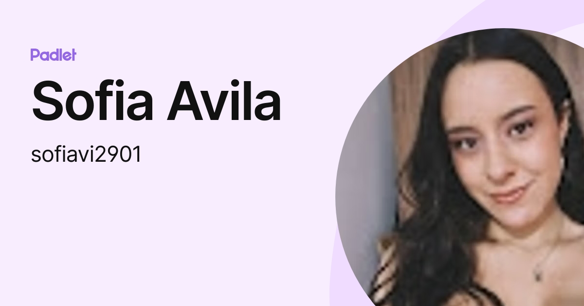 Sofia Avila (sofiavi2901) profile | Padlet