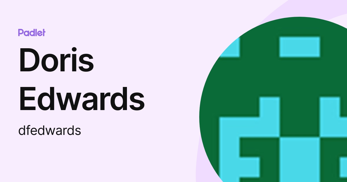 Doris Edwards (dfedwards) profile | Padlet