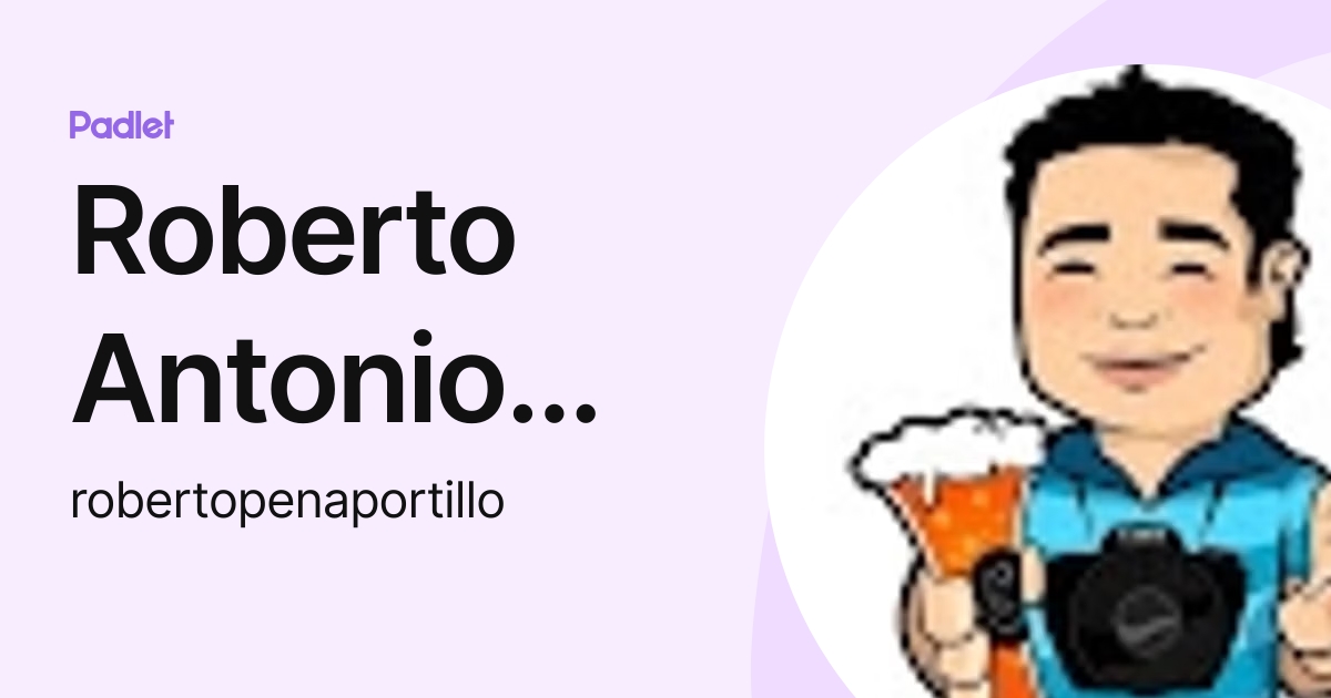 Roberto Antonio Peña Portillo (robertopenaportillo) profile | Padlet