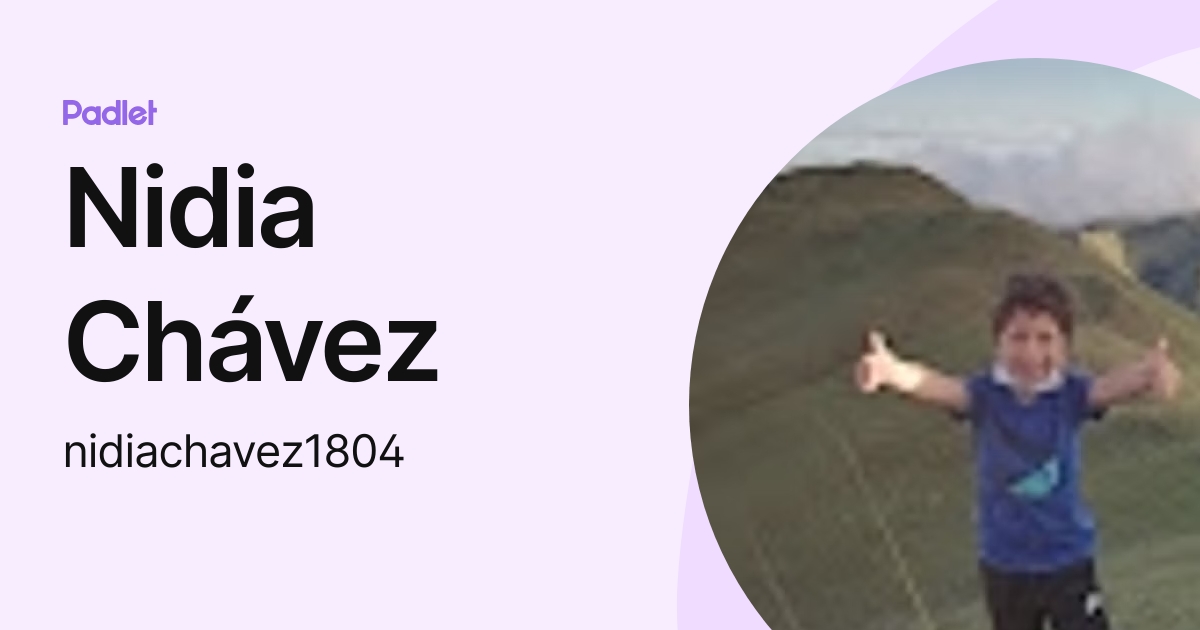 Nidia Chávez (nidiachavez1804) profile | Padlet