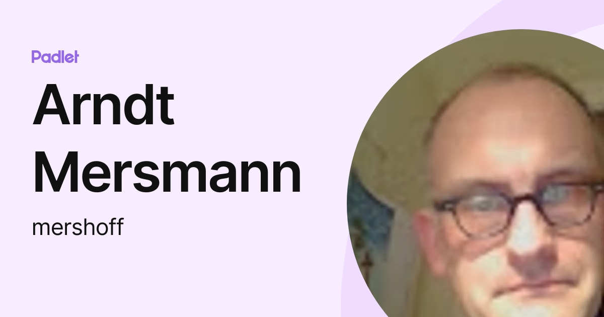 Arndt Mersmann (mershoff) profile | Padlet