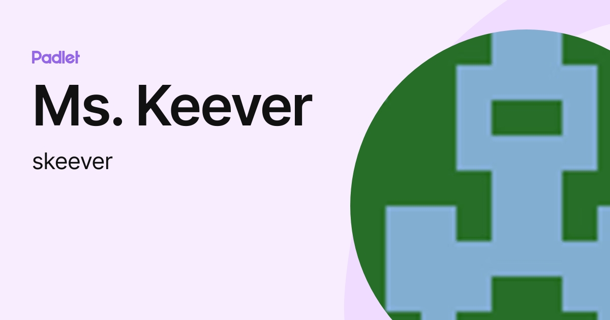 Ms. Keever (skeever) profile | Padlet
