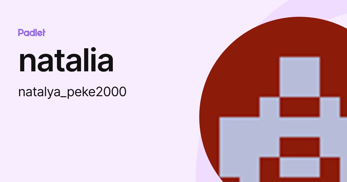 natalia (natalya_peke2000) profile | Padlet