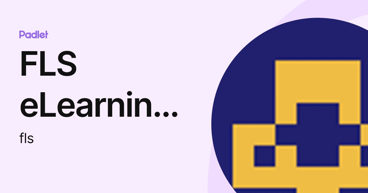 FLS eLearning, University of Manchester (fls) profile | Padlet