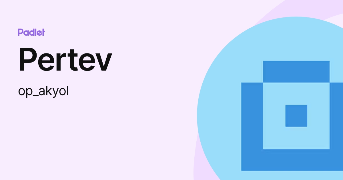 Pertev (op_akyol) profile | Padlet