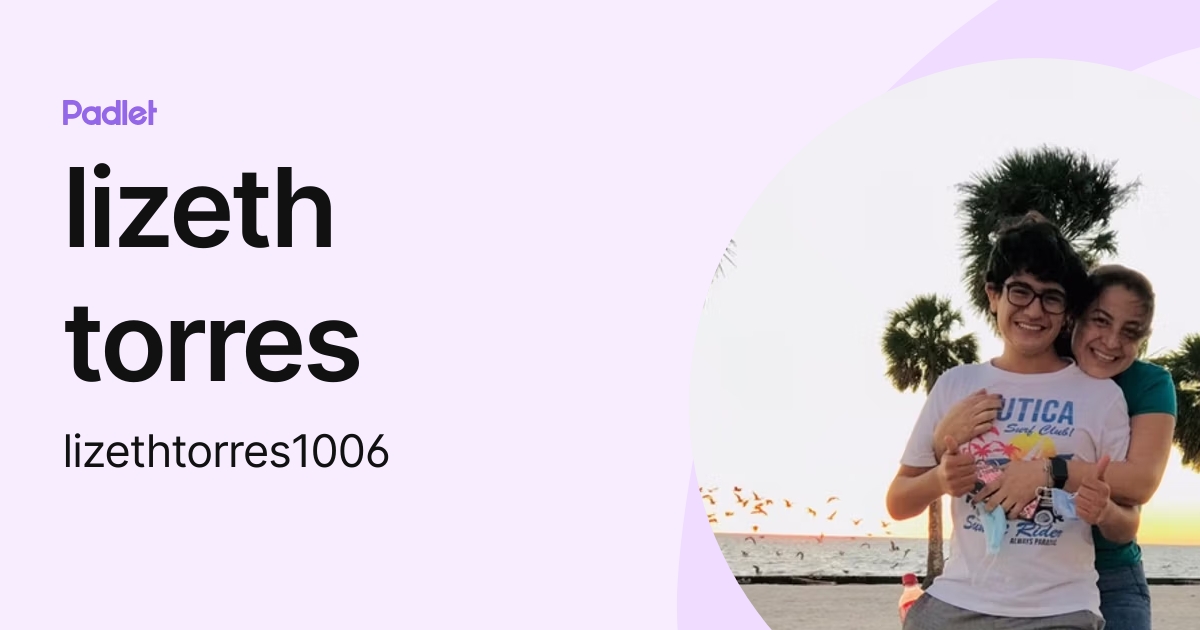 lizeth torres (lizethtorres1006) profile | Padlet