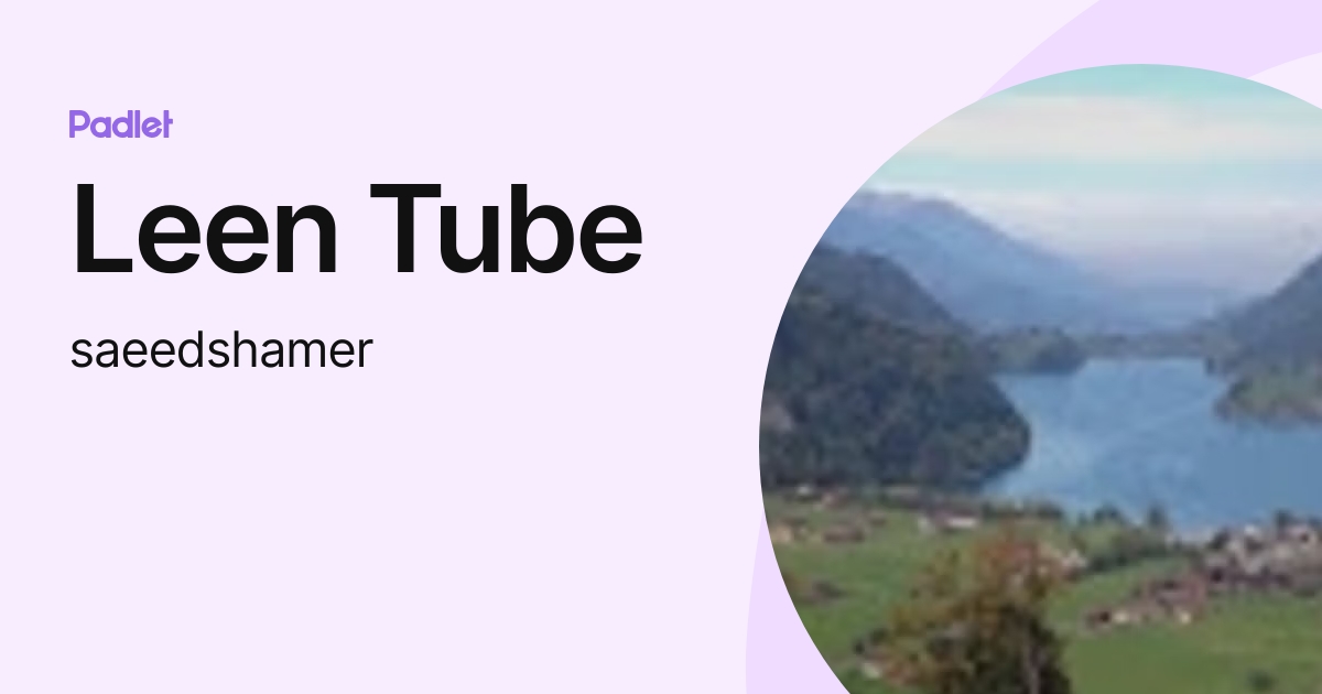 Leen Tube (saeedshamer) profile | Padlet