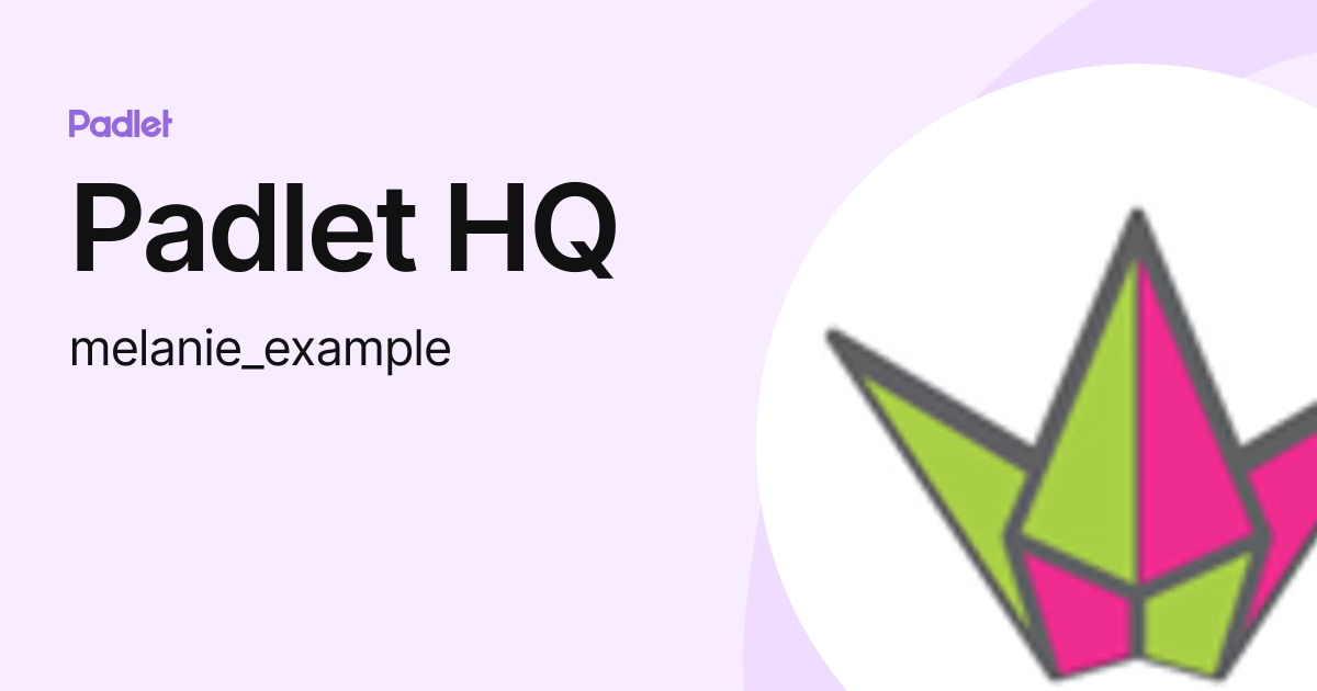 Padlet HQ (melanie_example) profile | Padlet