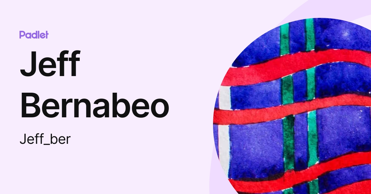 Jeff Bernabeo (Jeff_ber) profile | Padlet