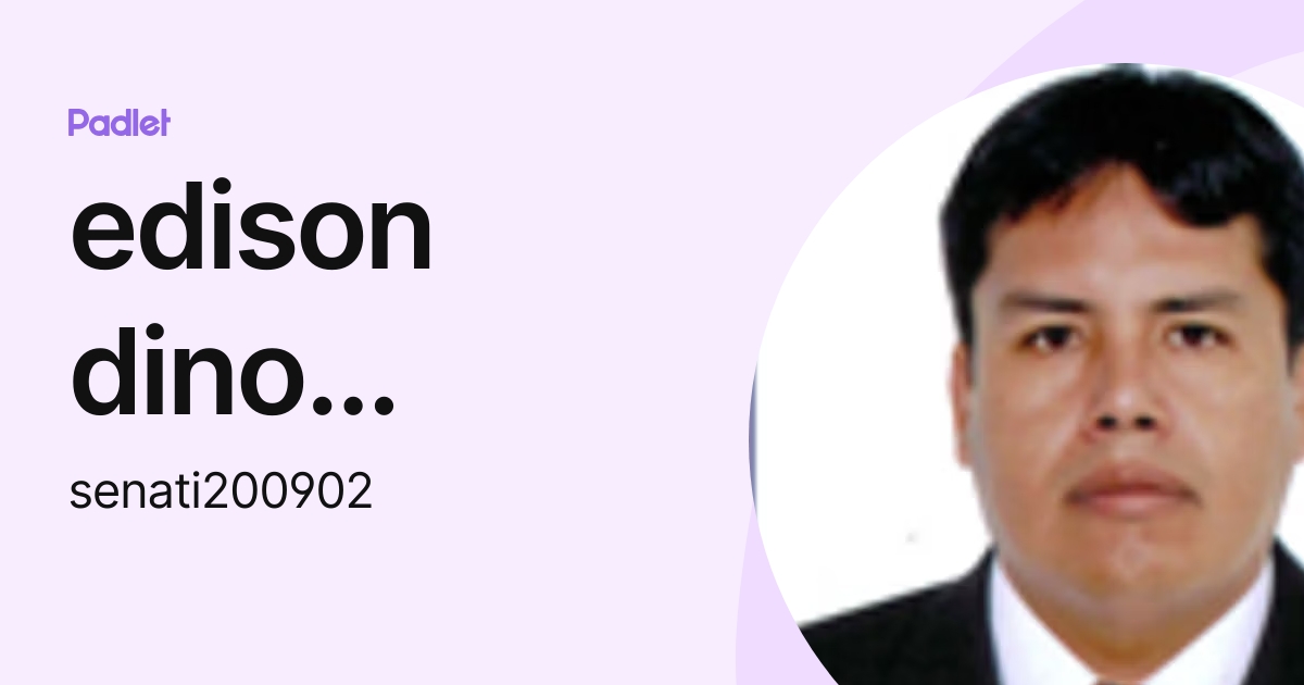 edison dino martell león (senati200902) perfil | Padlet
