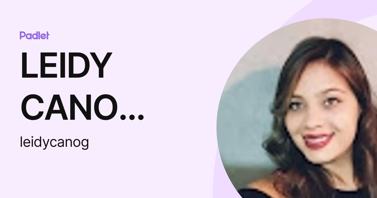 LEIDY CANO GUERRA (leidycanog) profile | Padlet