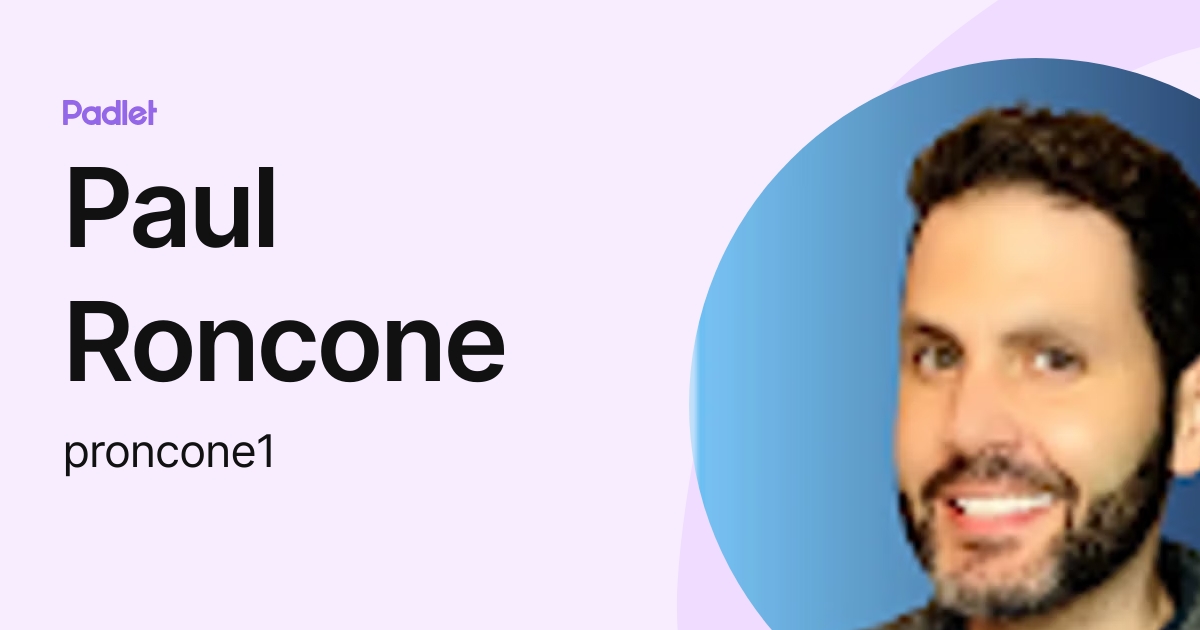 Paul Roncone (proncone1) profile | Padlet