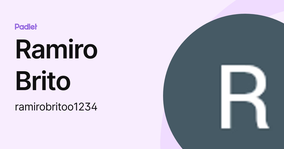 Ramiro Brito (ramirobritoo1234) profile | Padlet