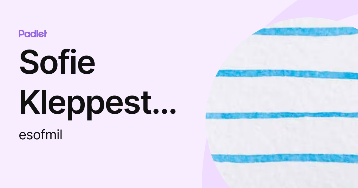 Sofie Kleppestø Milne (esofmil) profile | Padlet