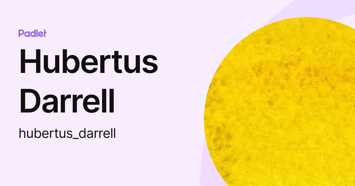 Hubertus Darrell (hubertus_darrell) profile | Padlet