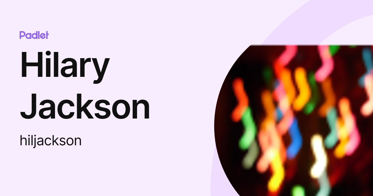 Hilary Jackson (hiljackson) profile | Padlet