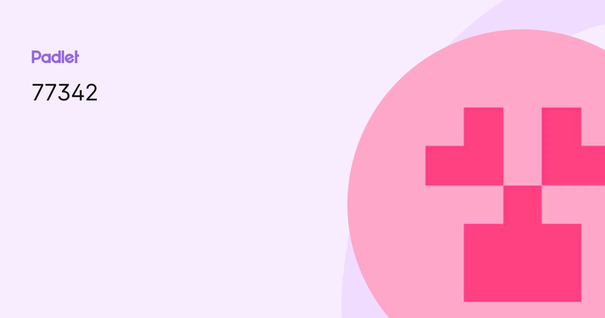 77342 profile | Padlet