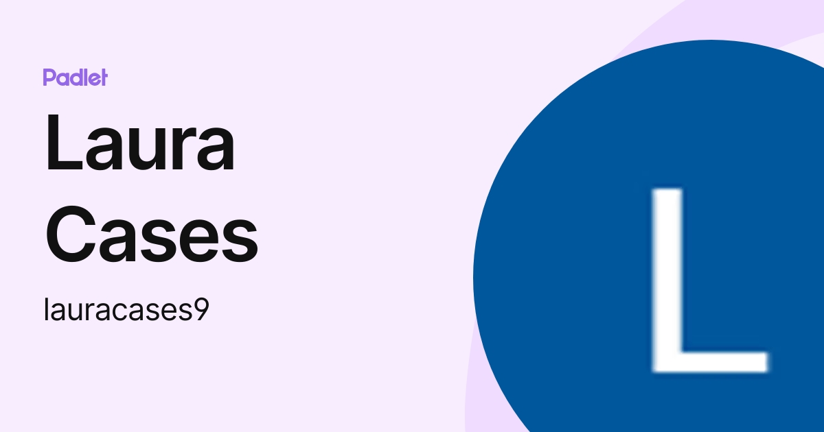 Laura Cases (lauracases9) profile | Padlet