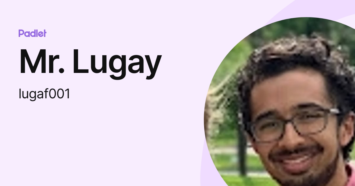 Mr. Lugay (lugaf001) profile | Padlet