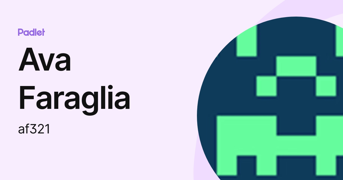 Ava Faraglia (af321) profile | Padlet