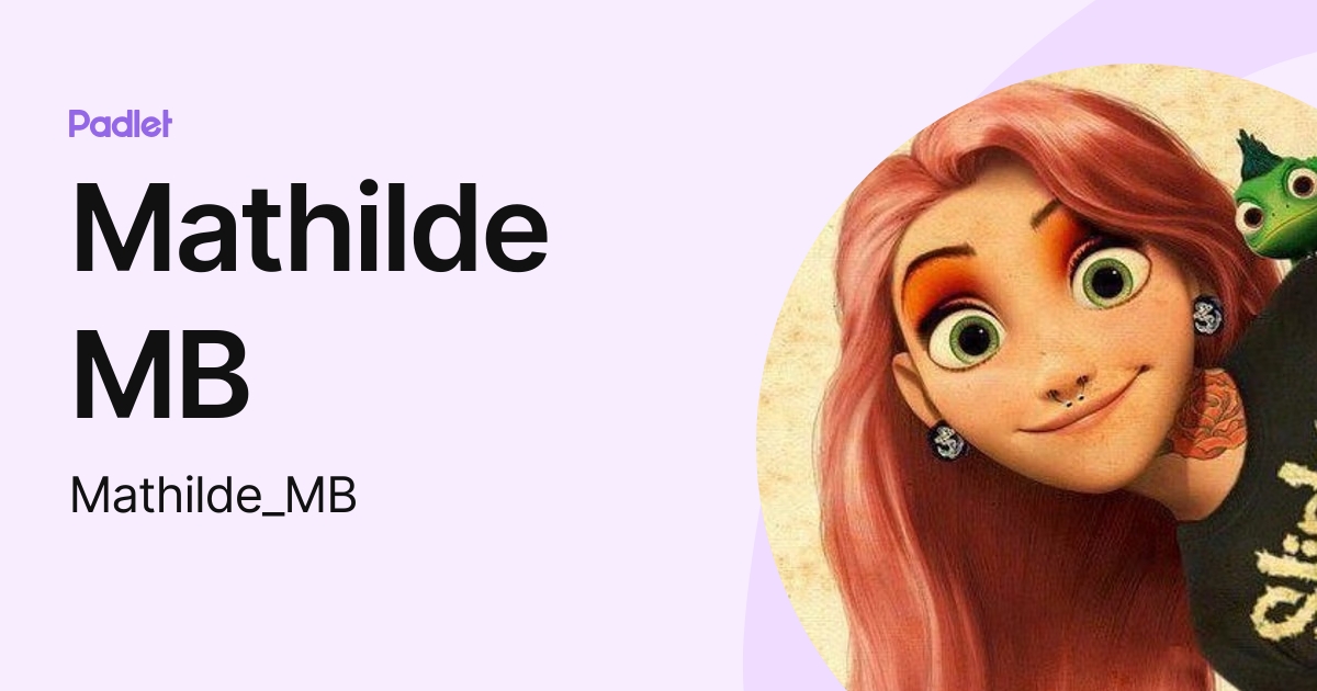Mathilde MB (Mathilde_MB) profile | Padlet
