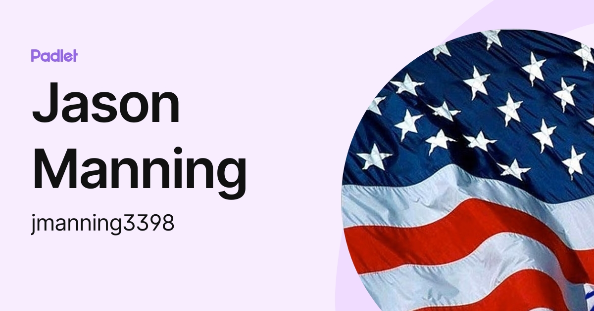 Jason Manning (jmanning3398) profile | Padlet