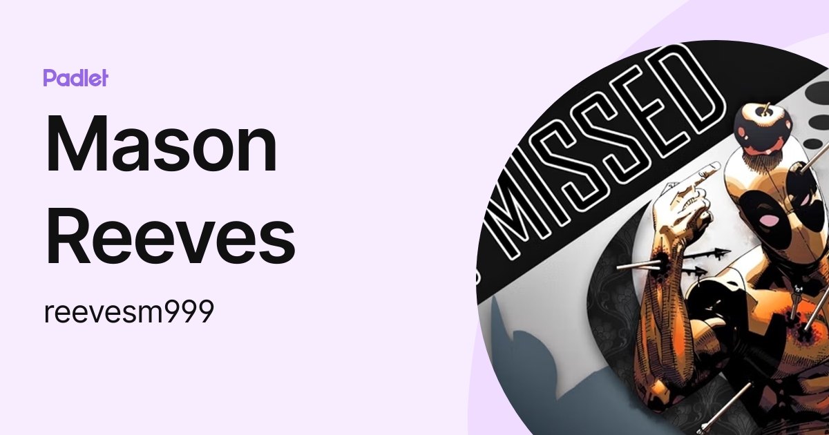 Mason Reeves (reevesm999) profile | Padlet