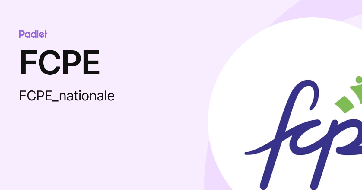 FCPE (FCPE_nationale) profile | Padlet