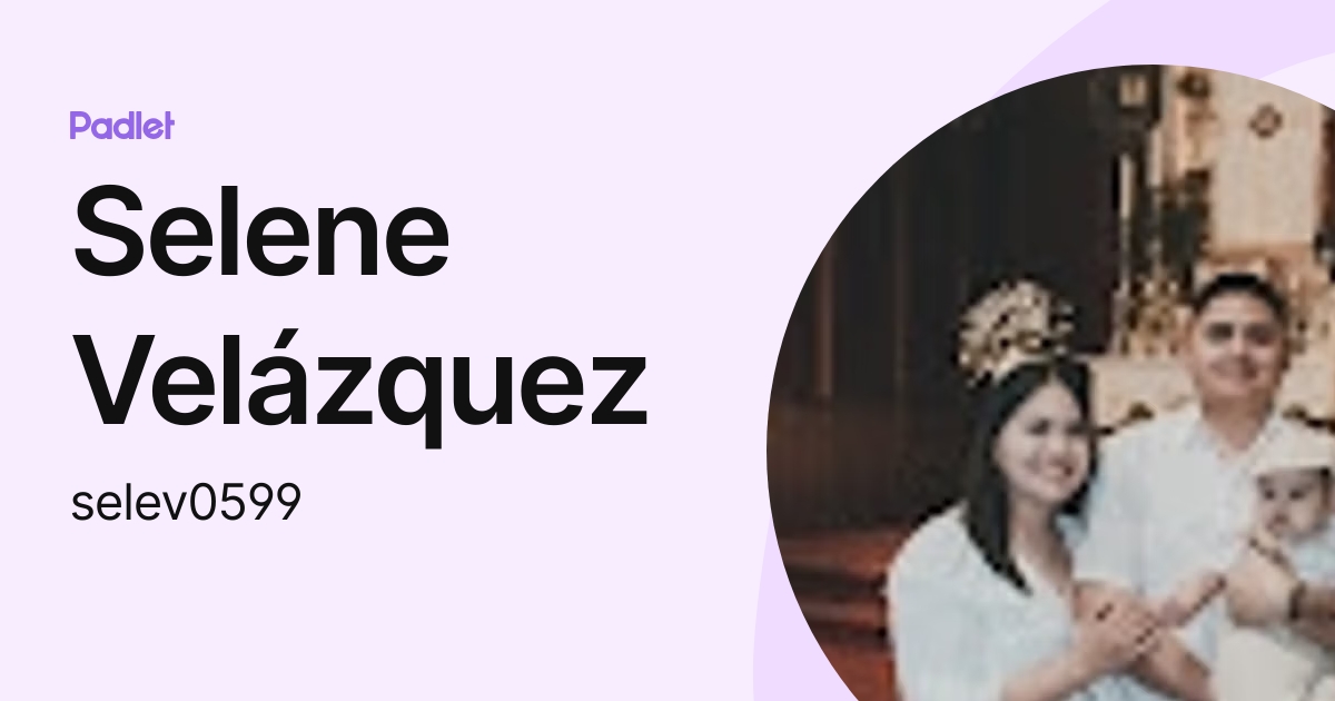 Selene Velázquez (selev0599) profile | Padlet