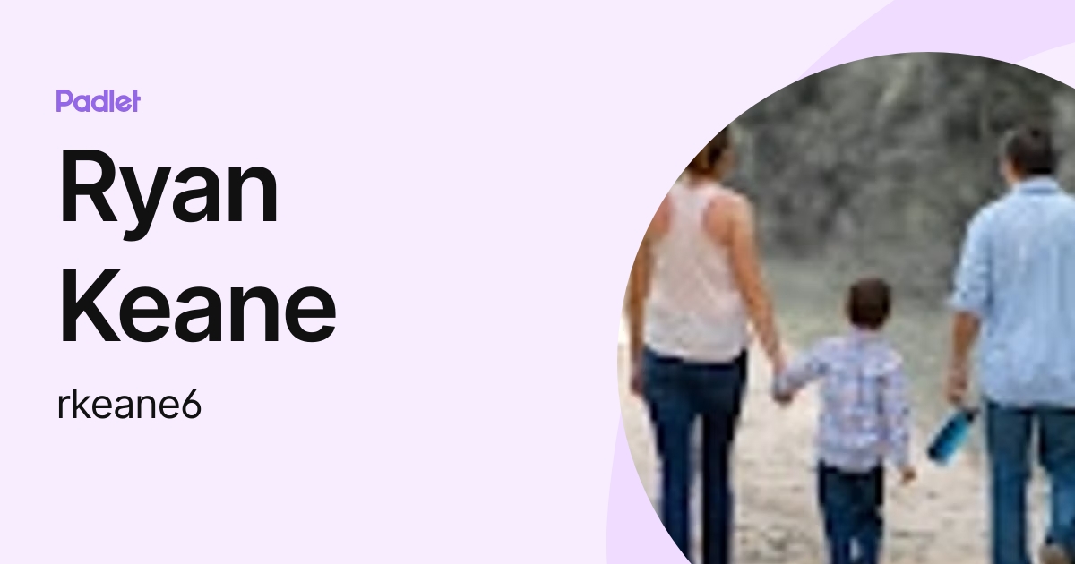 Ryan Keane (rkeane6) profile | Padlet