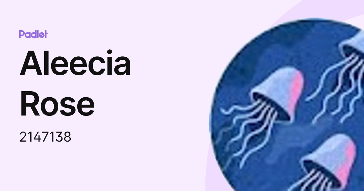 Aleecia Rose (2147138) profile | Padlet