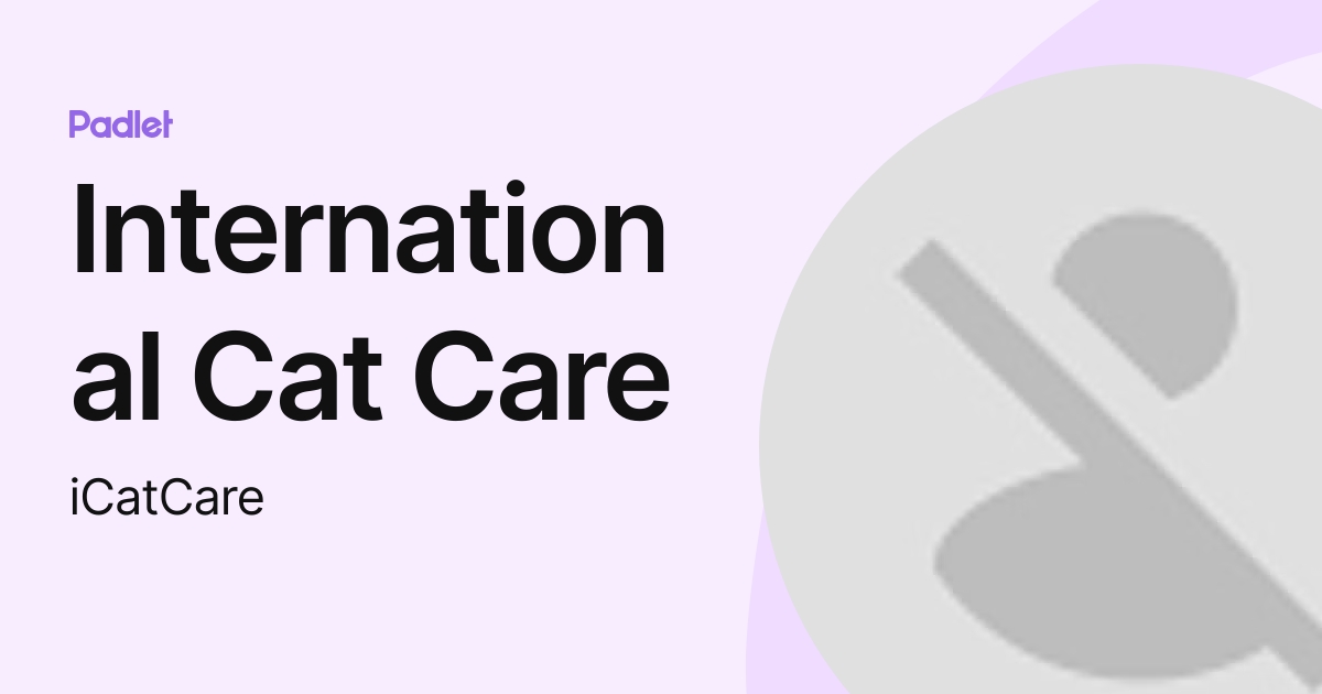 International Cat Care (iCatCare) profile | Padlet