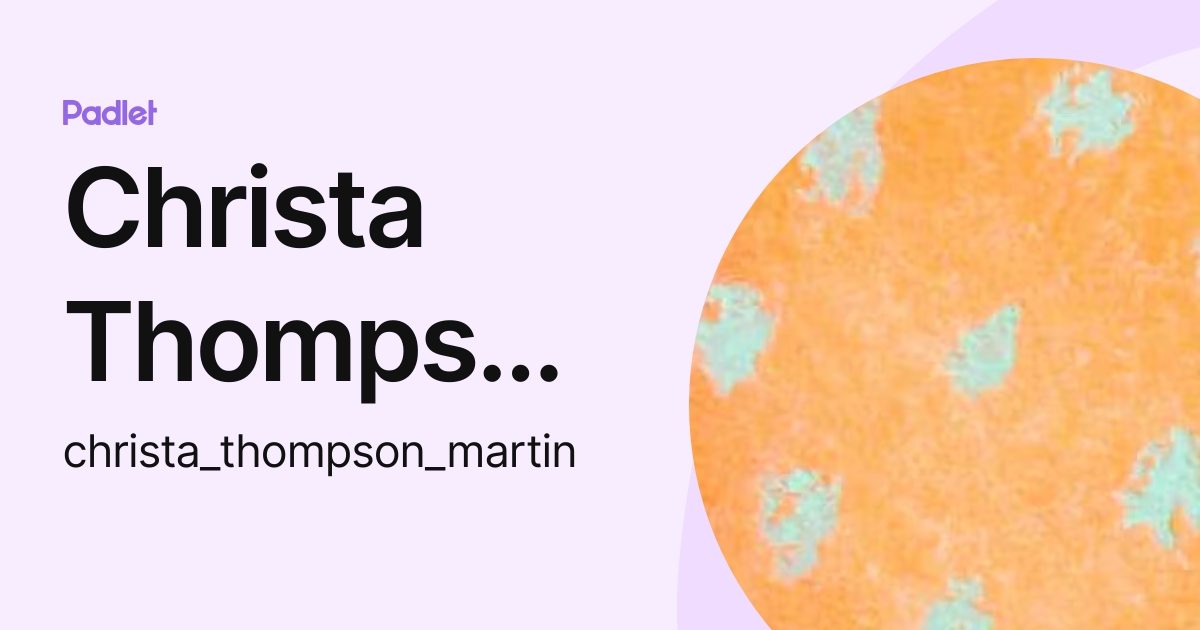 Christa Thompson-Martin (christa_thompson_martin) profile | Padlet