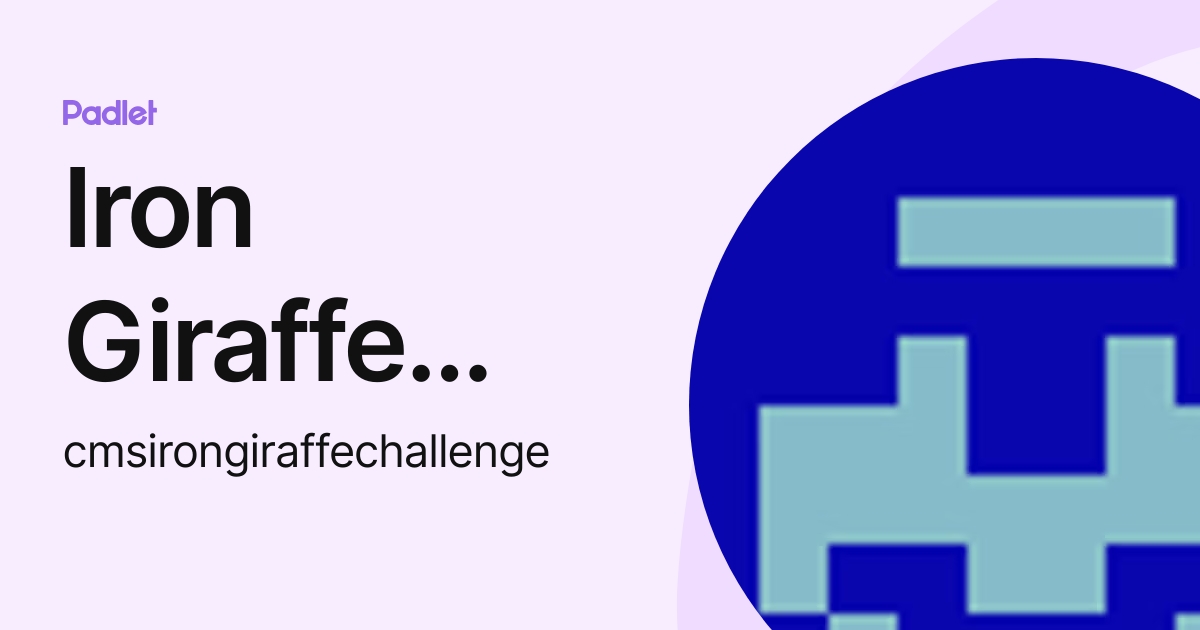Iron Giraffe Girls (cmsirongiraffechallenge) profile | Padlet
