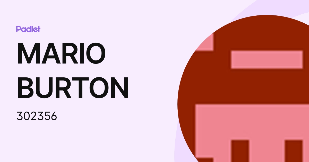 MARIO BURTON (302356) profile | Padlet