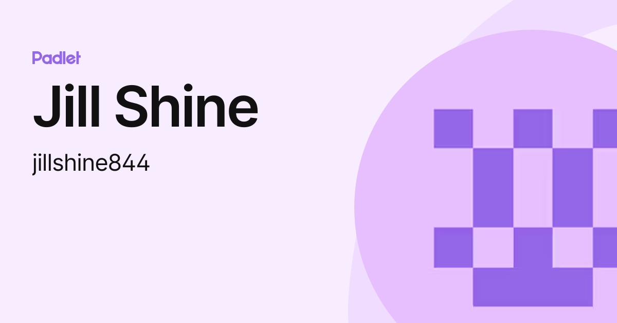 Jill Shine (jillshine844) profile | Padlet