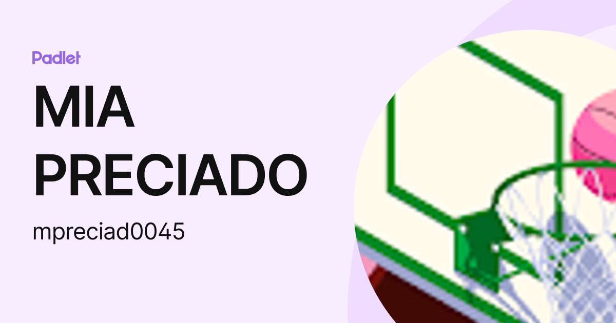 MIA PRECIADO (mpreciad0045) profile | Padlet