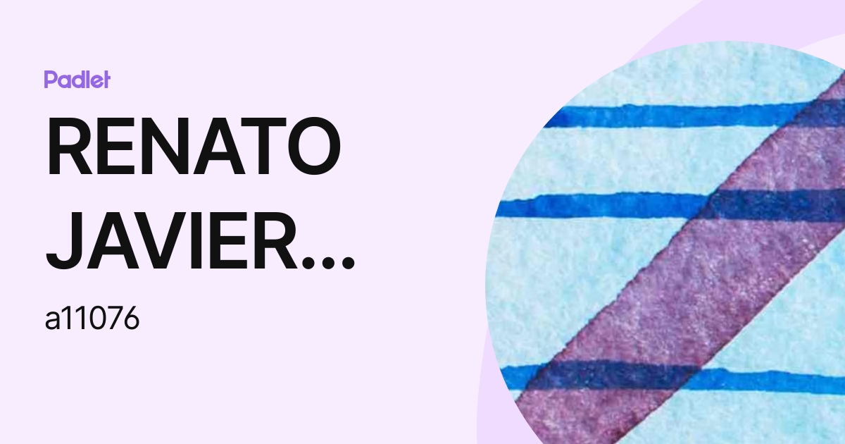 RENATO JAVIER GÓMEZ RAMÓN (a11076) profile | Padlet