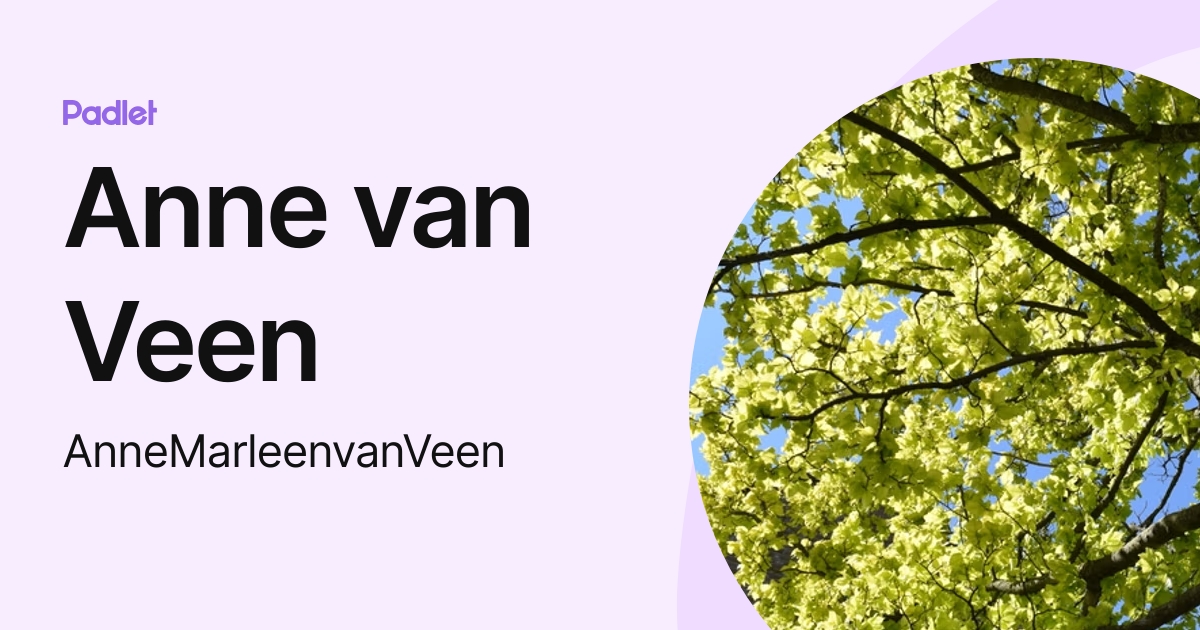 Anne van Veen (AnneMarleenvanVeen) profile | Padlet