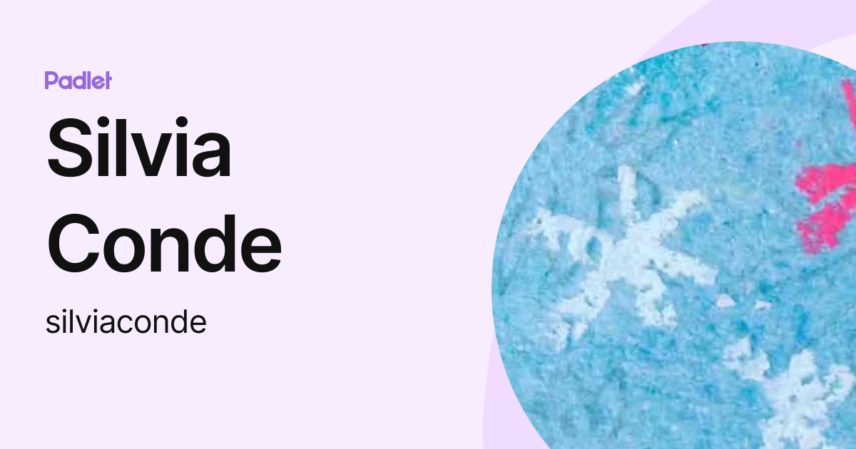 Silvia Conde (silviaconde) profile | Padlet