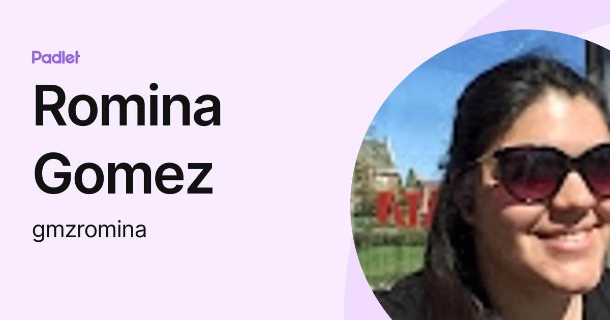 Romina Gomez (gmzromina) profile | Padlet