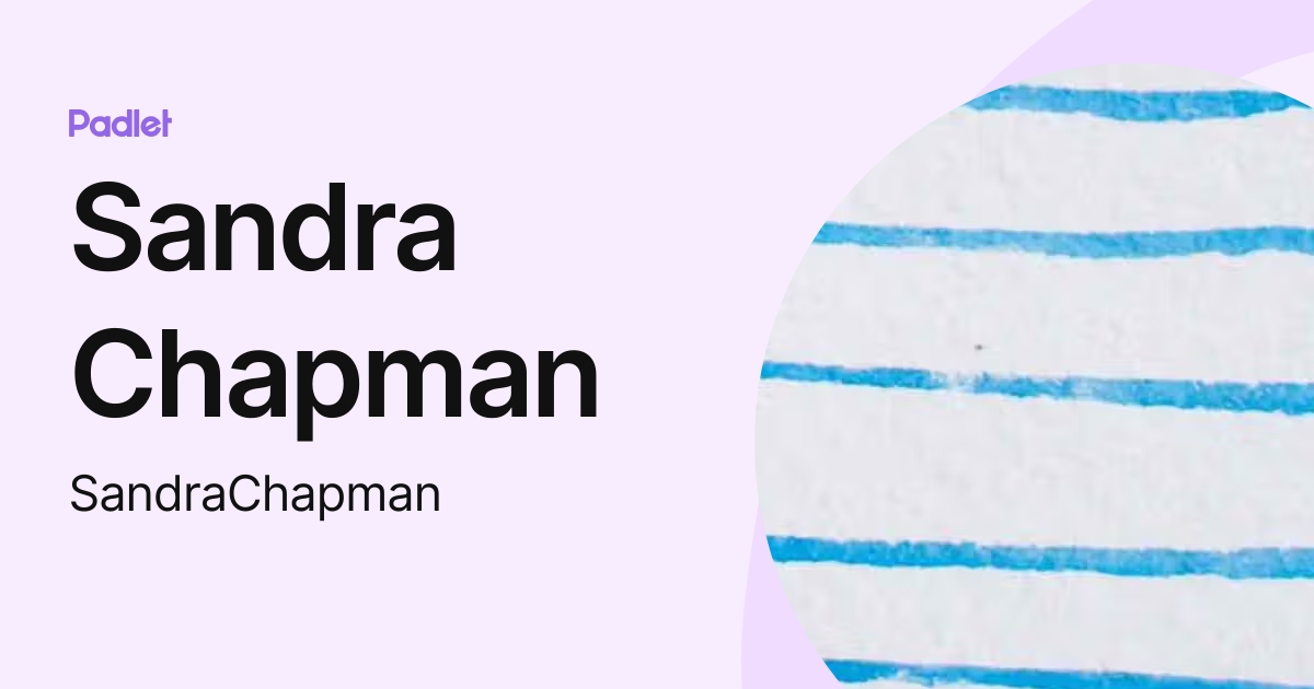 Sandra Chapman (SandraChapman) profile | Padlet