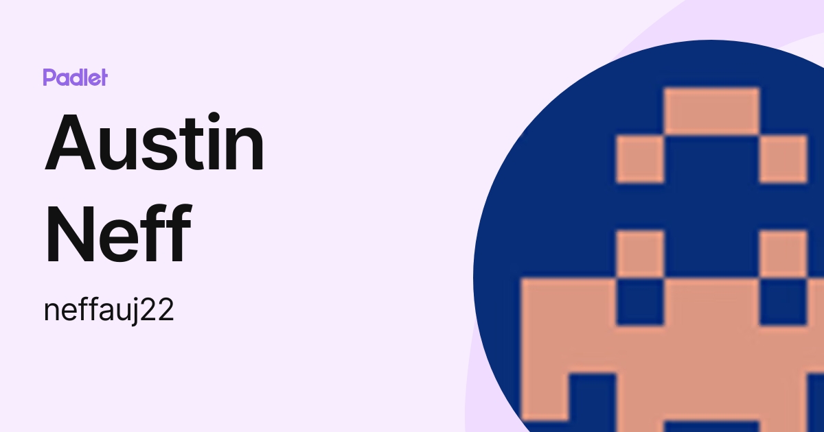 Austin Neff (neffauj22) profile | Padlet