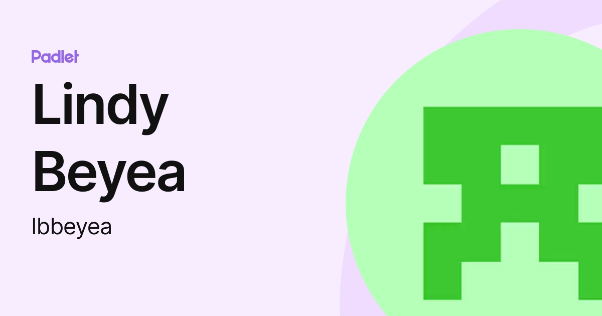 Lindy Beyea (lbbeyea) profile | Padlet