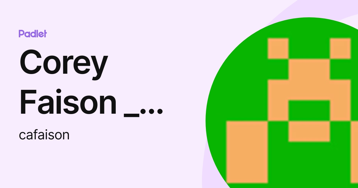 Corey Faison _ Student - CentennialMS (cafaison) profile | Padlet