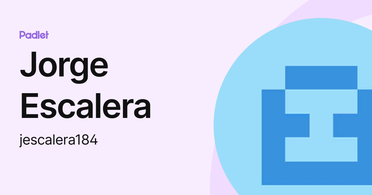 Jorge Escalera (jescalera184) profile | Padlet