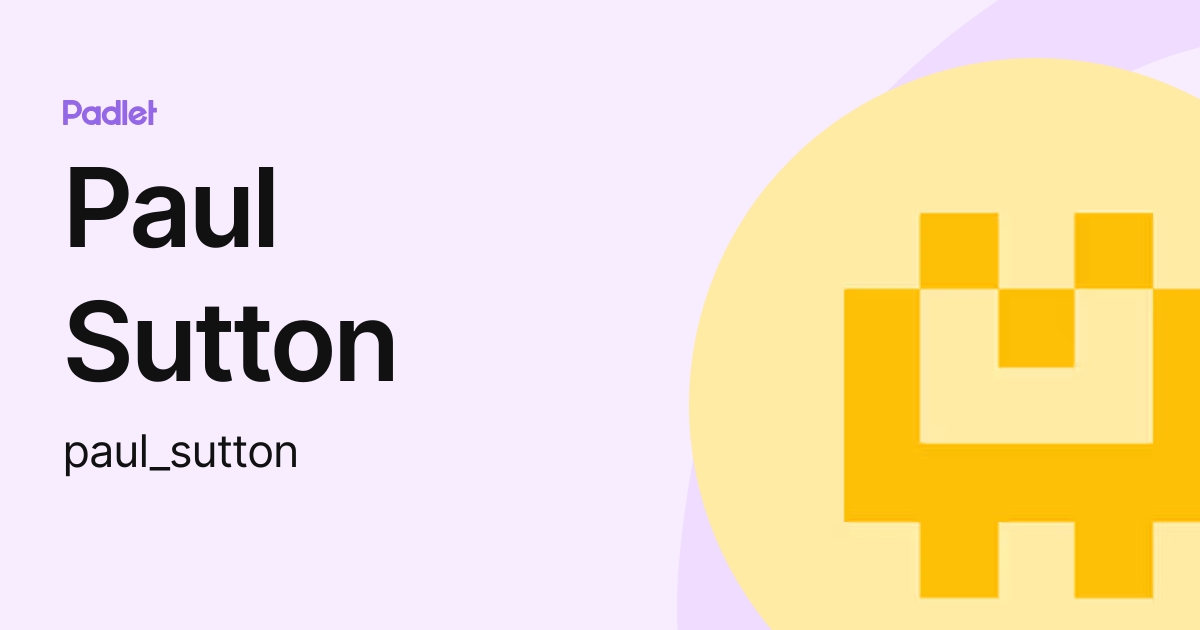 Paul Sutton (paul_sutton) profile | Padlet