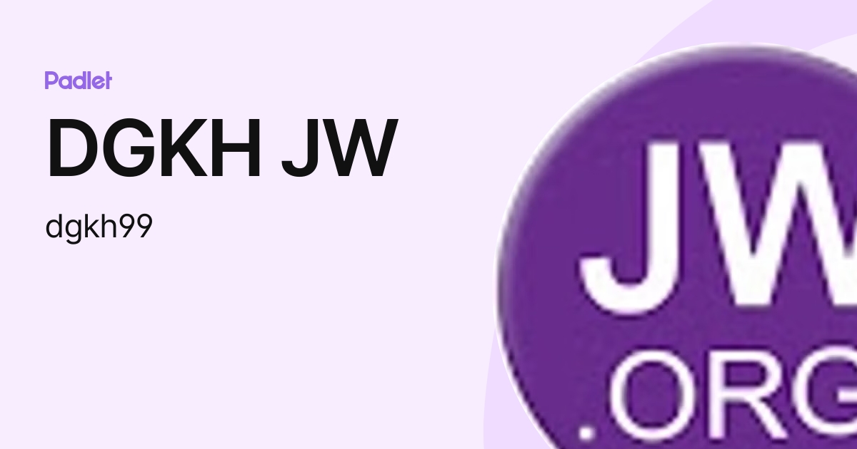 DGKH JW (dgkh99) profile | Padlet
